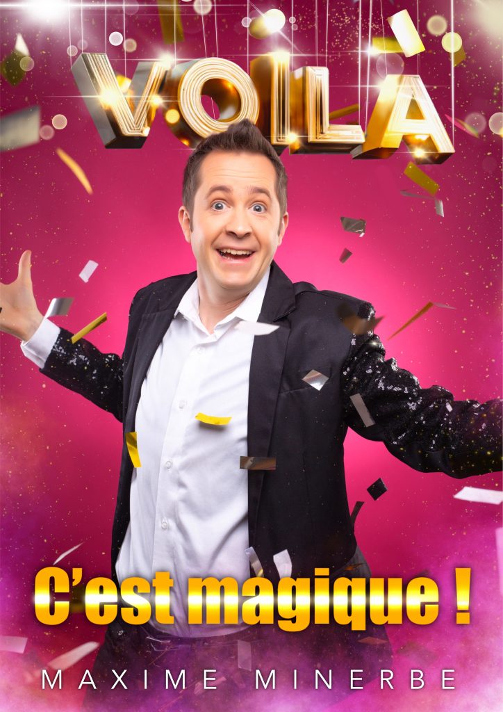 "VOILA" de Maxime Minerbe : Un One Man Show Accueilli Chaleureusement à ...
